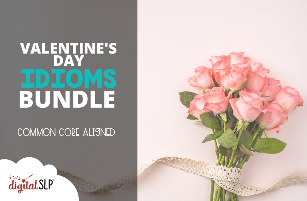 Valentine's Day Idioms - Bundled for Savings! - The Digital SLP