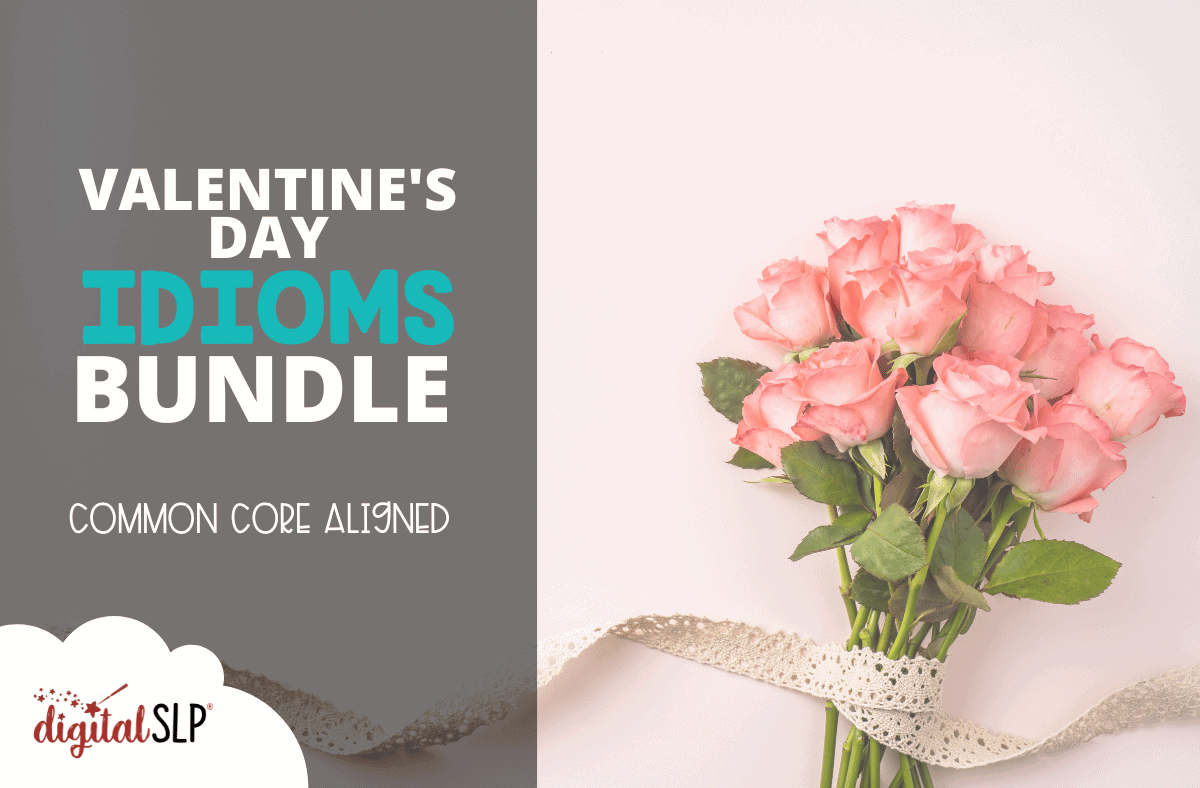 Valentine's Day Idioms - Bundled for Savings! - The Digital SLP