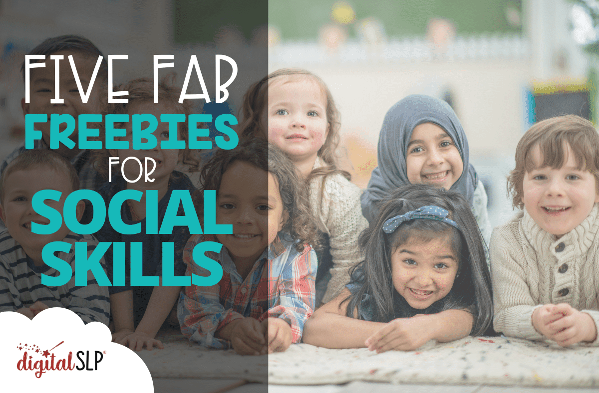 Five Fab Freebies - Social Skills - The Digital SLP