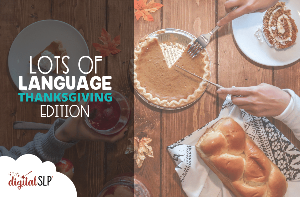 Lots of Language: Thanksgiving - The Digital SLP
