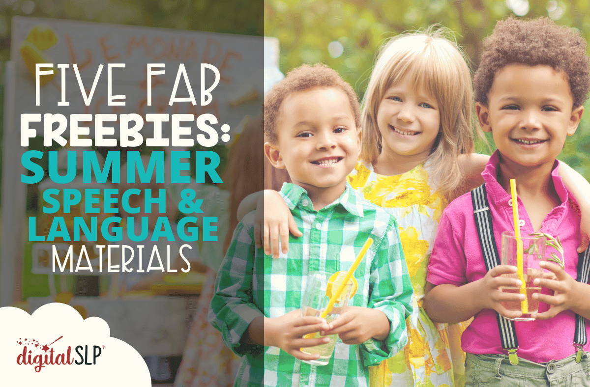 Five Fab Freebies: Summer Speech & Language Materials - The Digital SLP