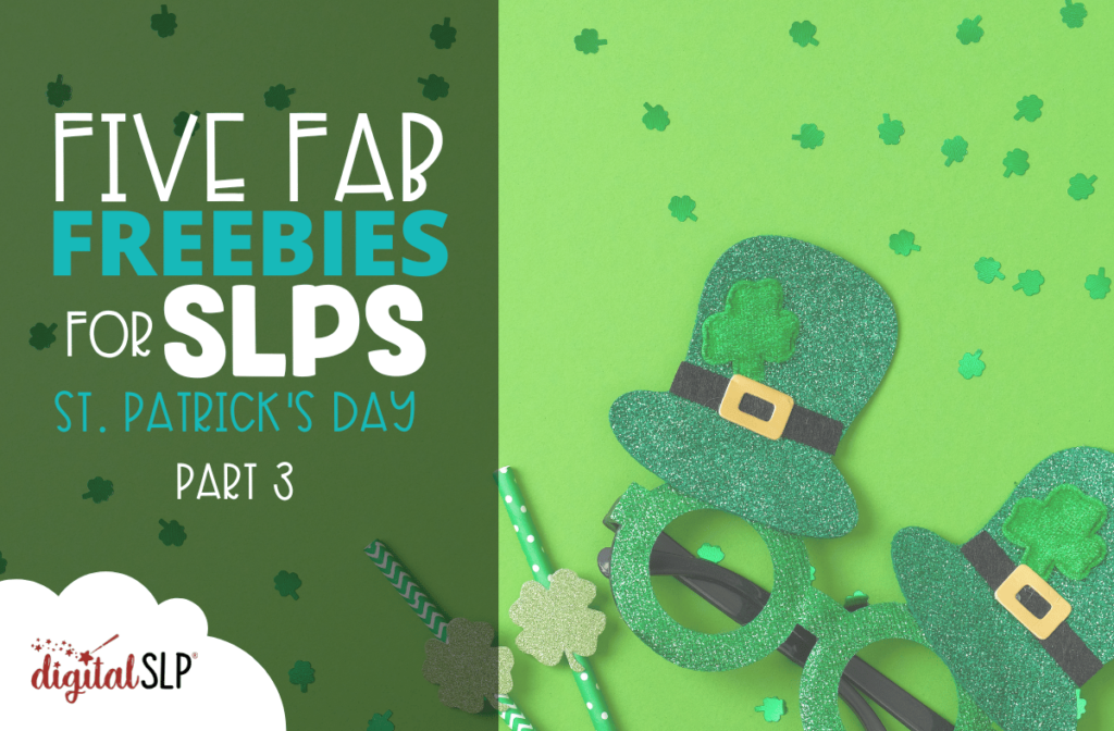 5 Fab Freebies: St. Patrick's Day freebies - The Digital SLP