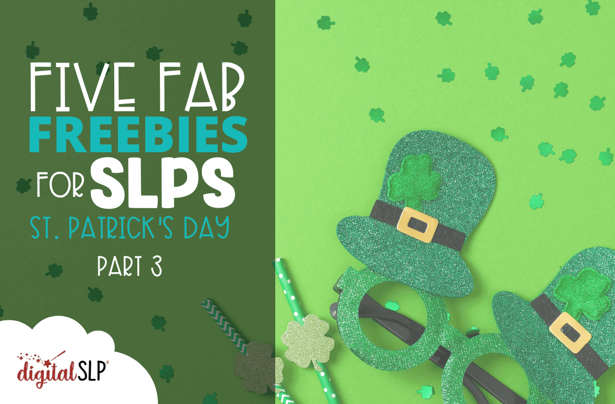 5 Fab Freebies: St. Patrick's Day freebies - The Digital SLP