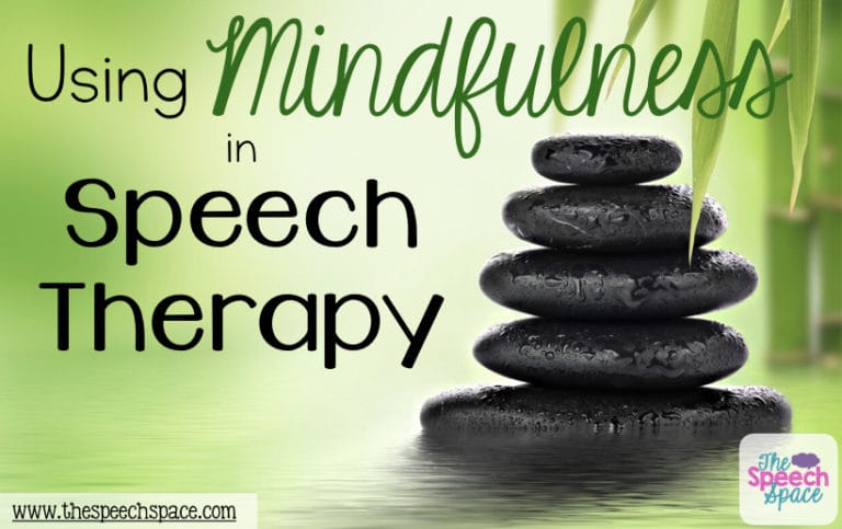 Mindfulness in Speech Therapy