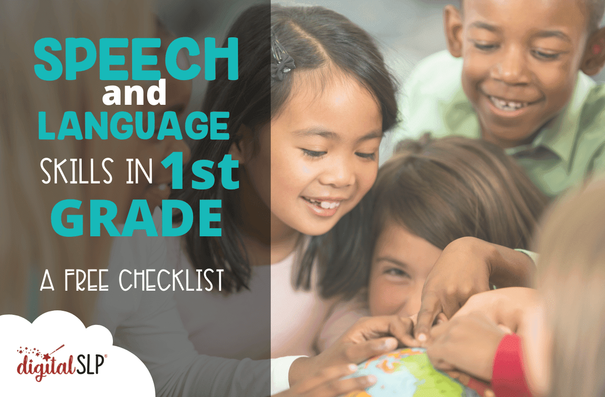 Speech & Language Skills in 1st Grade: A FREE Checklist - The Digital SLP