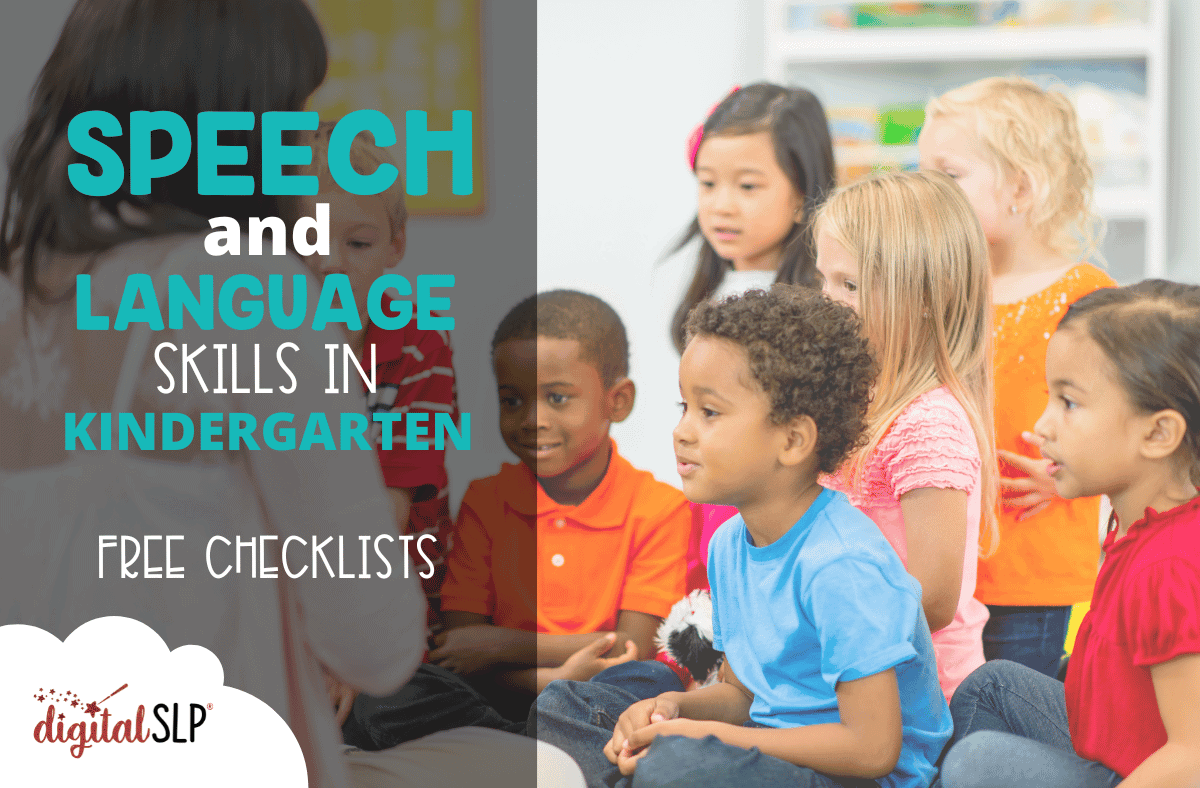 Speech & Language Skills in Kindergarten: A Handy Checklist