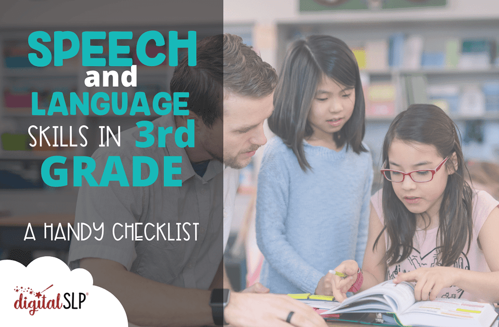 Speech & Language Skills in 3rd Grade: A Handy Checklist - The Digital SLP