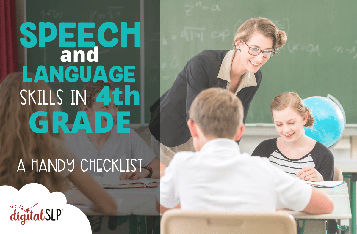 Speech & Language Skills in 4th Grade: A Handy Checklist
