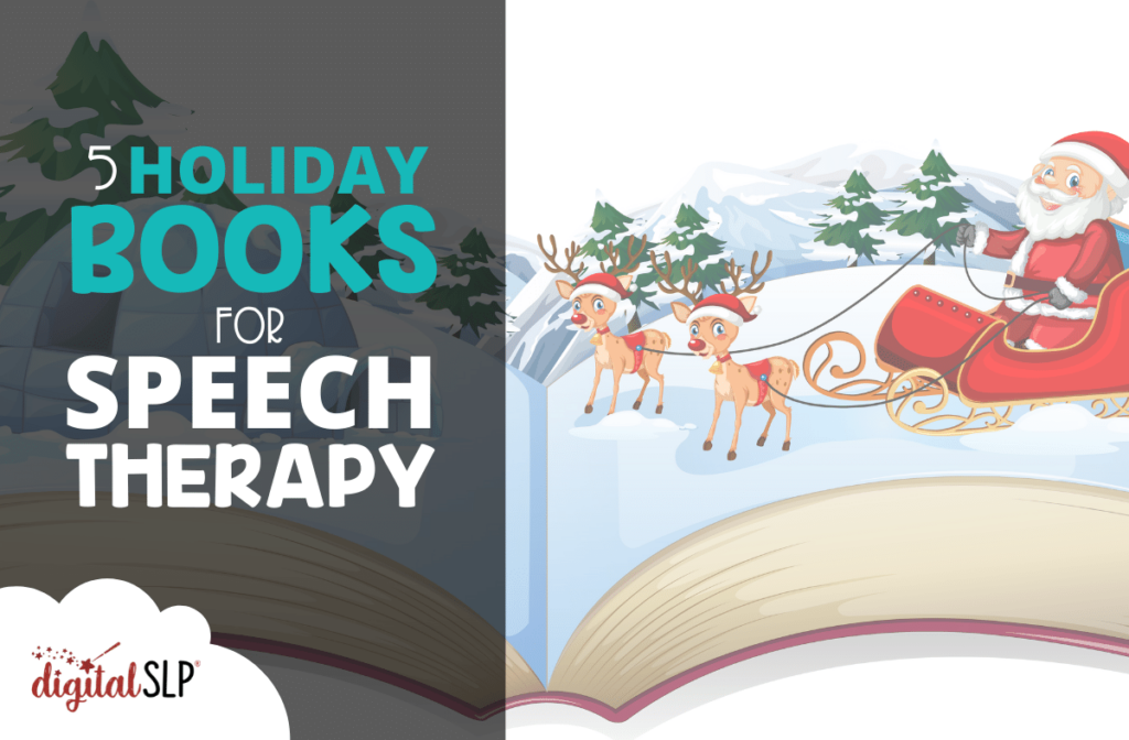 5 Holiday Books for Speech Therapy - The Digital SLP