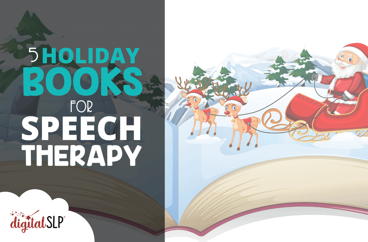 5 Holiday Books for Speech Therapy - The Digital SLP