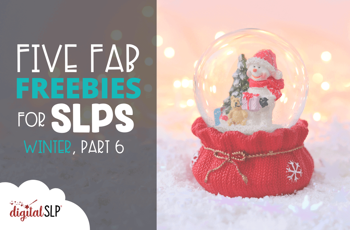 5 Fab Freebies: Winter freebies, Part 6 - The Digital SLP