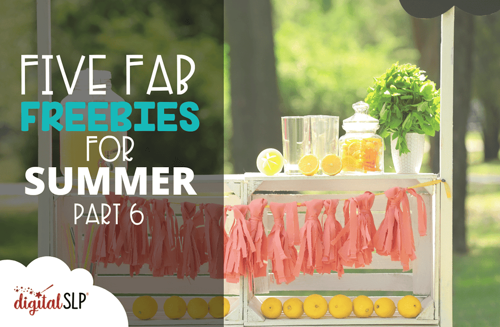 Five Fab Freebies for Summer, Part Six - The Digital SLP