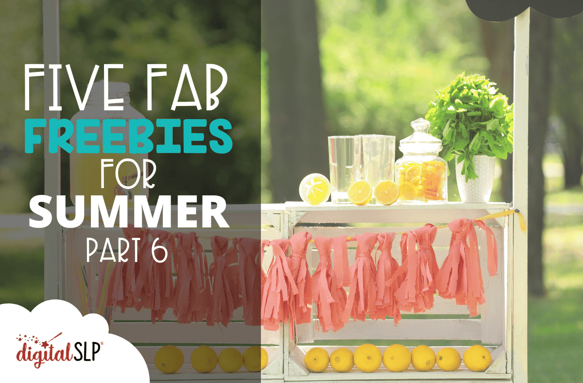 Five Fab Freebies for Summer, Part Six - The Digital SLP