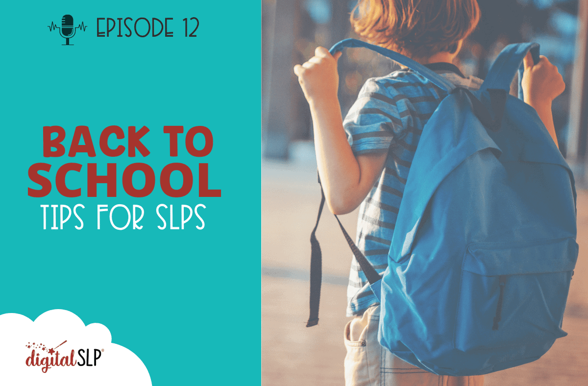 6 Back to School Tips for SLPs - The Digital SLP