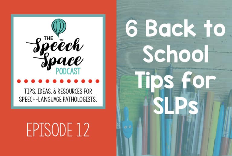 6 Back to School Tips for SLPs - The Digital SLP