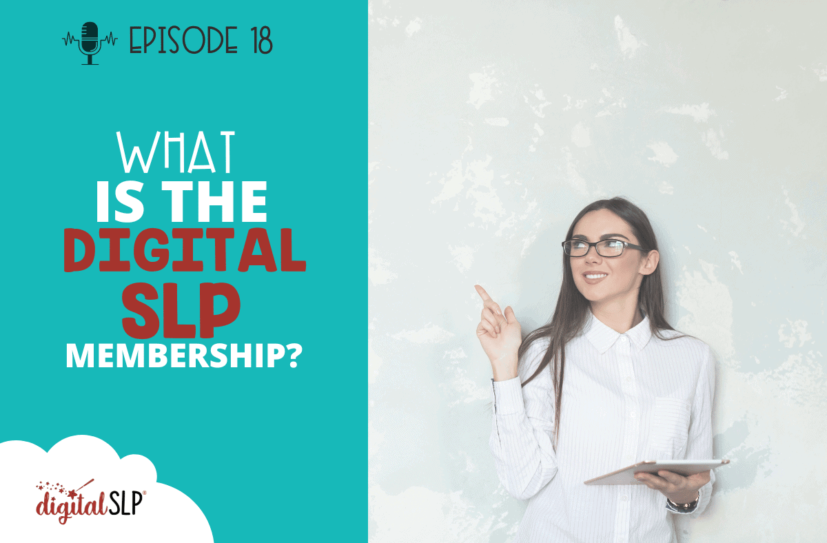 What is the Digital SLP Membership? - The Digital SLP