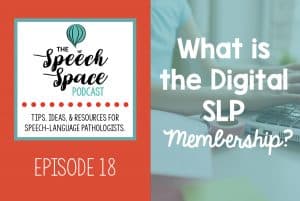 What is the Digital SLP Membership? - The Digital SLP