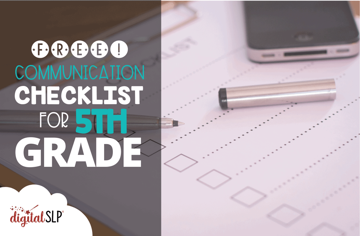 Communication Checklist for 5th Grade - The Digital SLP