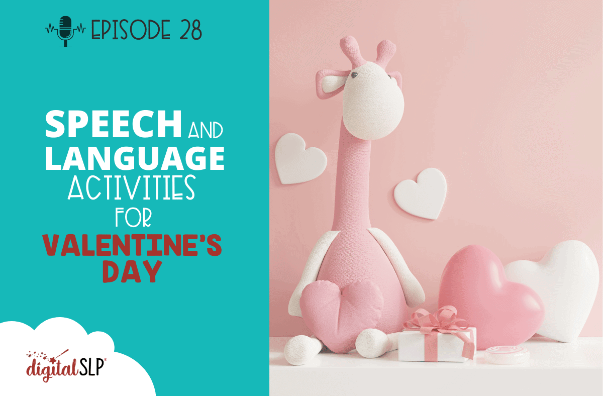 Speech and Language Activities for Valentine's Day - The Digital SLP