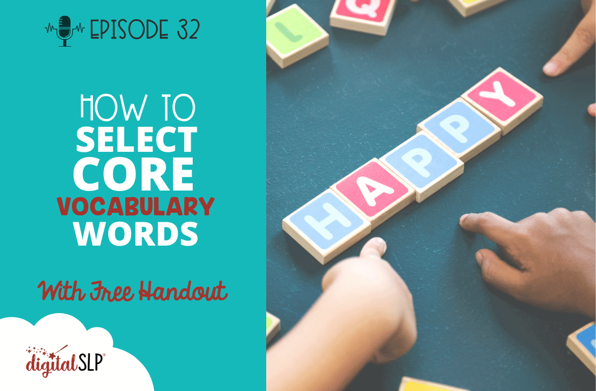 How to Select Core Vocabulary Words - The Digital SLP