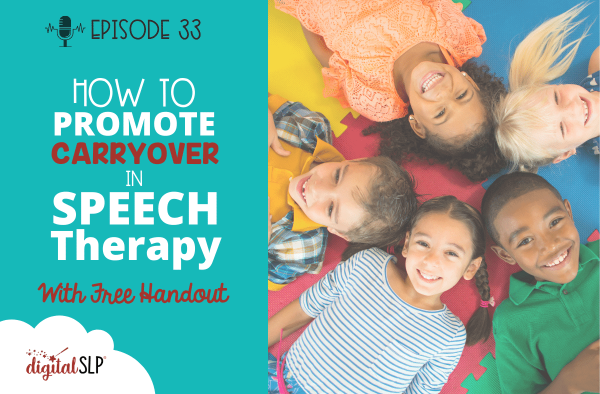 How to Promote Carryover in Speech Therapy - The Digital SLP