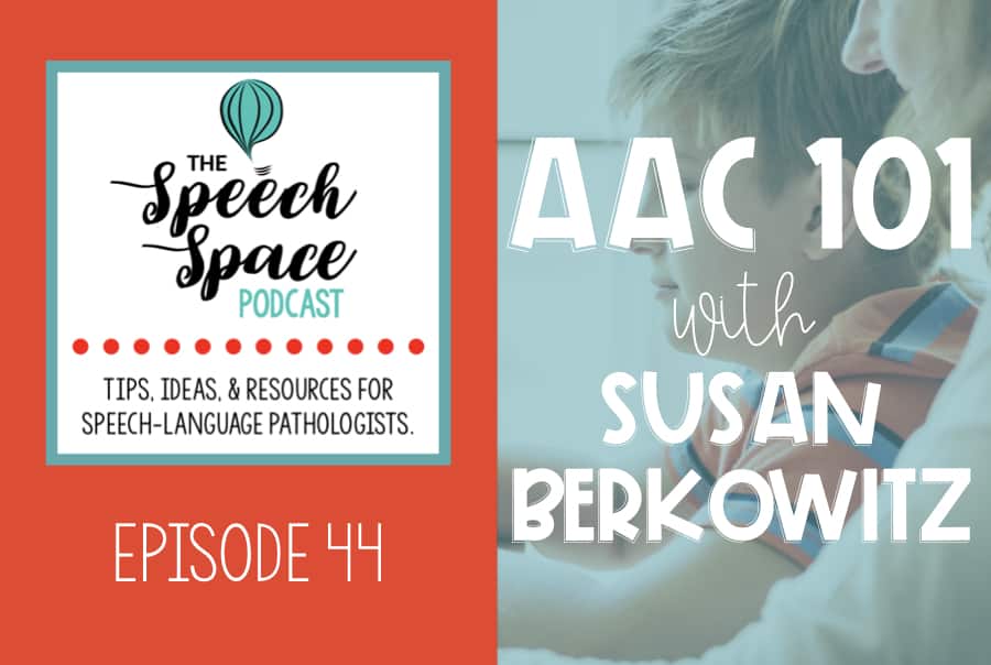 AAC 101 - The Digital SLP