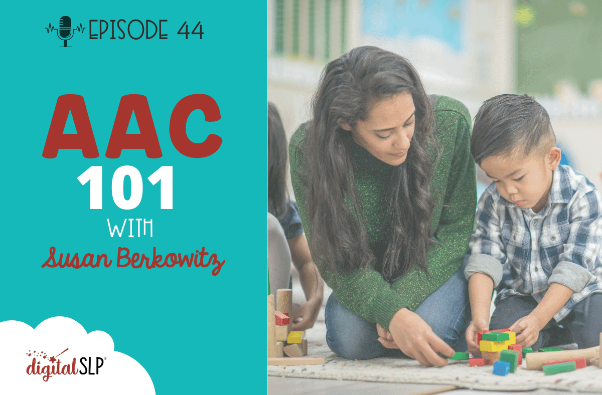 AAC 101 - The Digital SLP