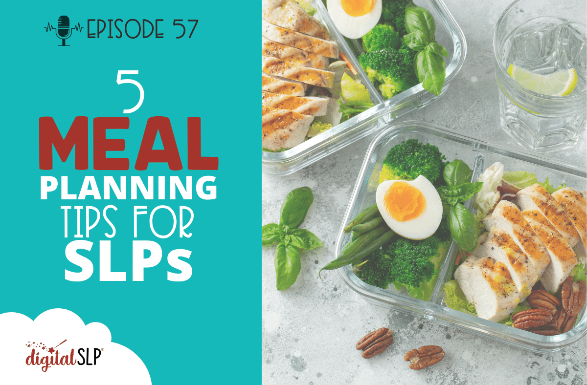 5 Meal Planning Tips for SLPs - The Digital SLP