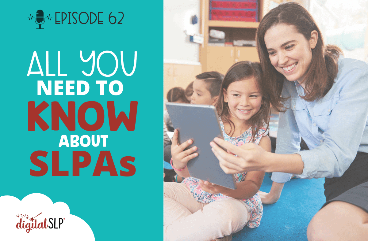 All You Need To Know About SLPAs - The Digital SLP