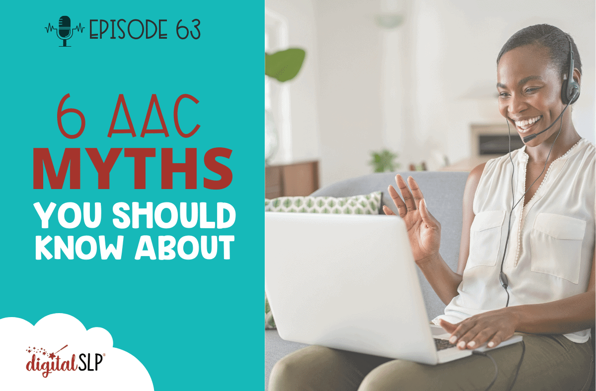 6 AAC Myths You Should Know About - The Digital SLP