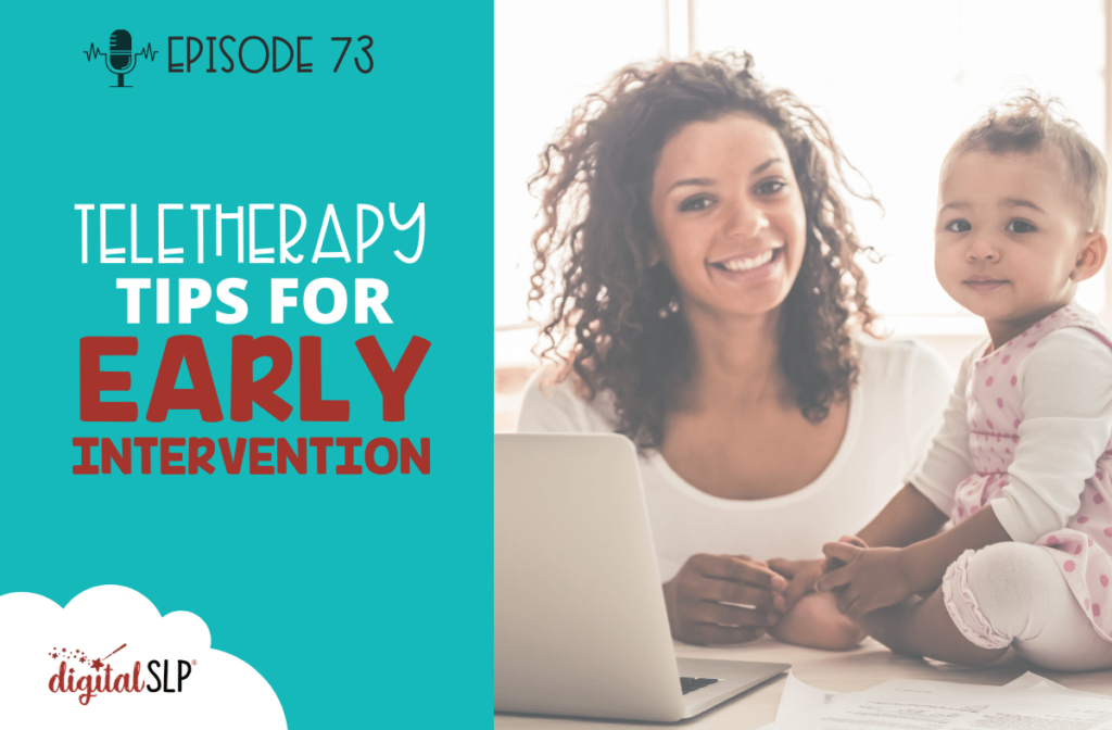 Teletherapy Tips for Early Intervention - The Digital SLP