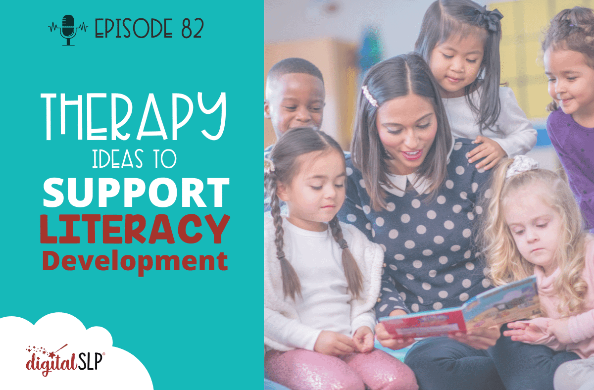 Therapy Ideas to Support Literacy Development - The Digital SLP