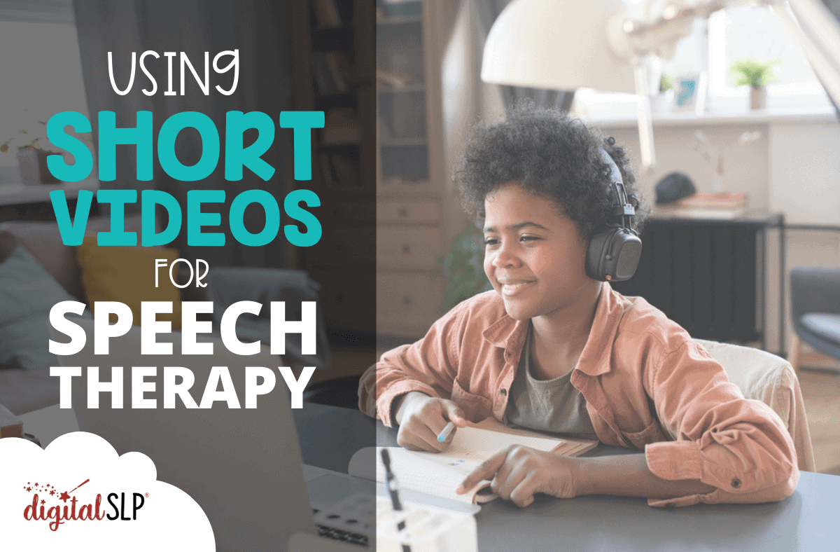 Using Short Videos in Speech Therapy - The Digital SLP
