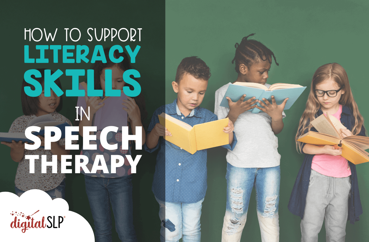How to Support Literacy Skills in Speech Therapy - The Digital SLP
