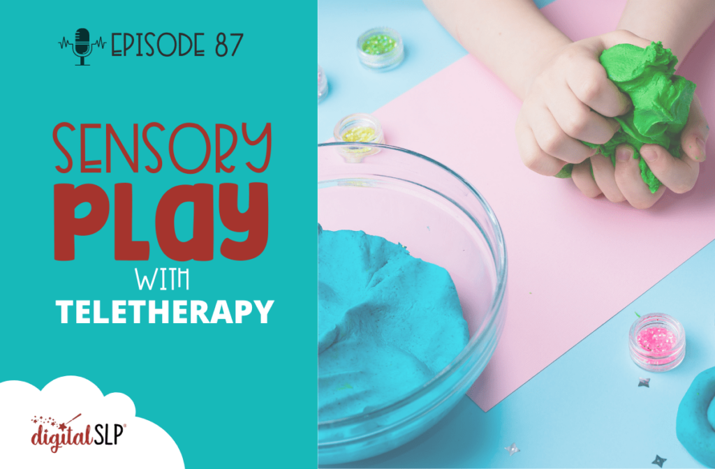 Sensory Play with Teletherapy - The Digital SLP