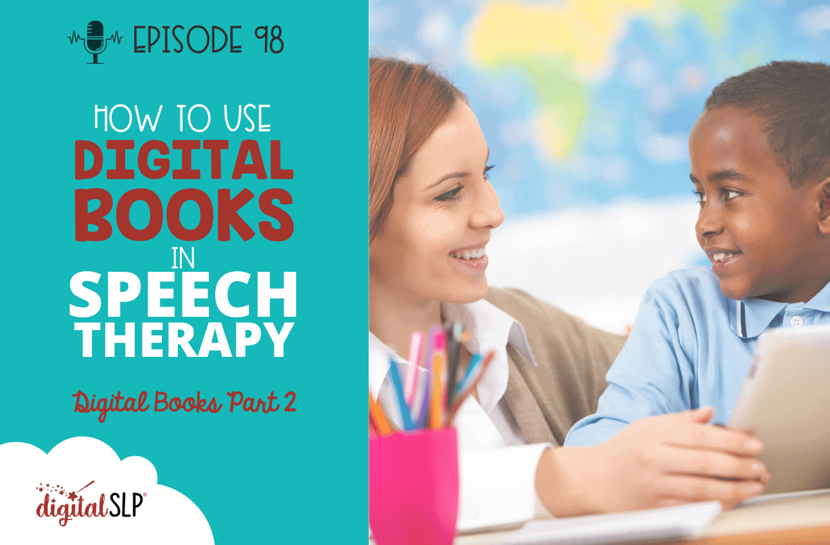 Digital Books Part 2: How to Use Digital Books in Speech Therapy - The ...