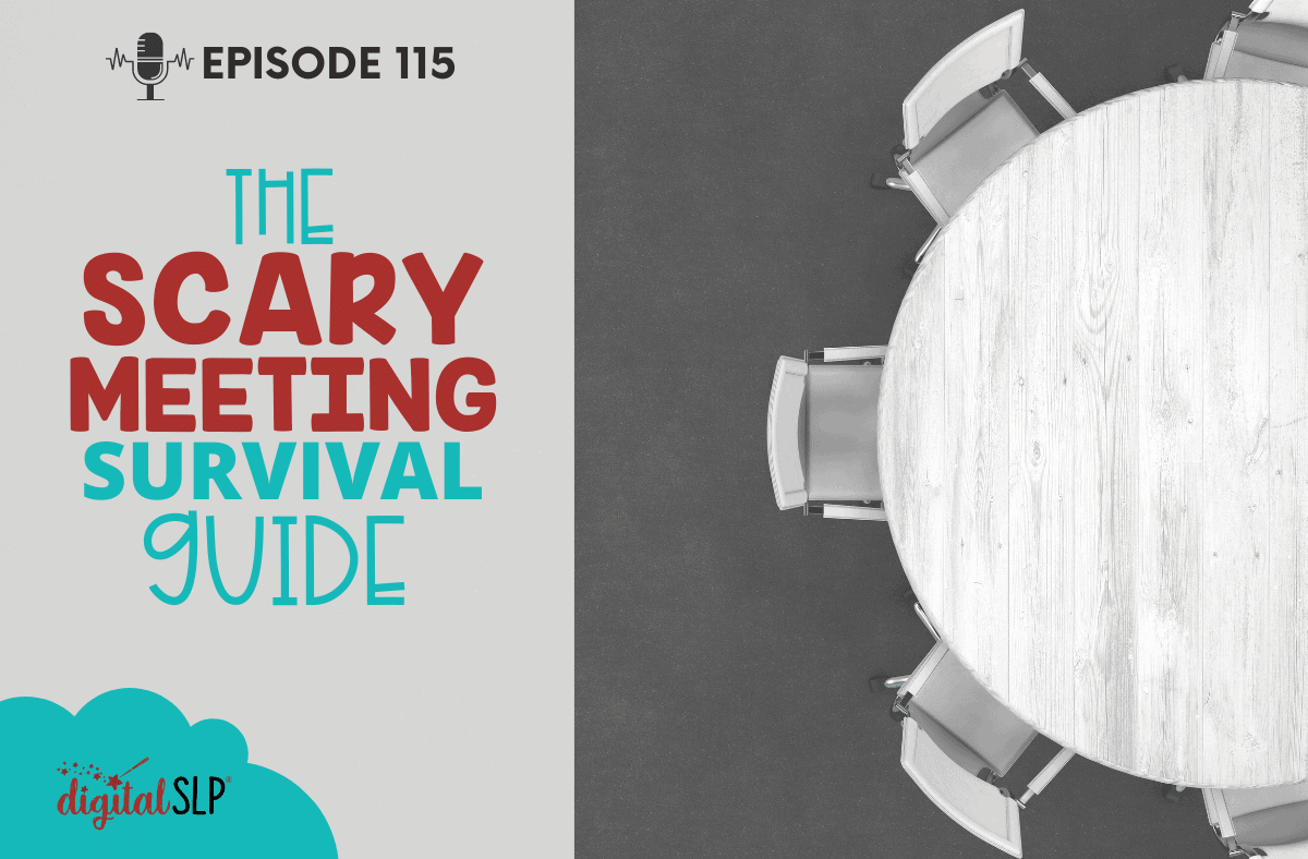 The Scary Meeting Survival Guide - The Digital SLP