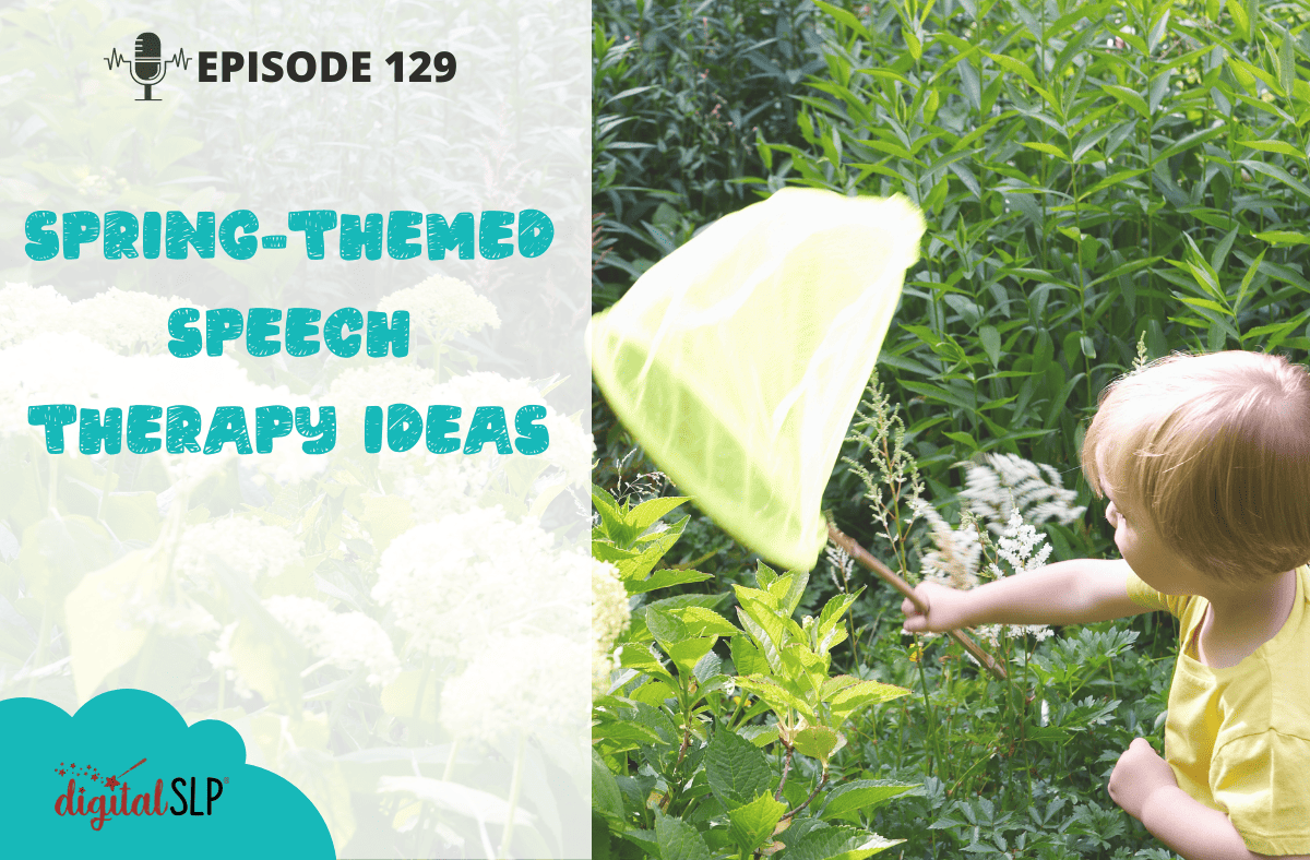 Spring-themed Speech Therapy Ideas - The Digital SLP