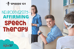 Neurodiversity-Affirming Speech Therapy - The Digital SLP
