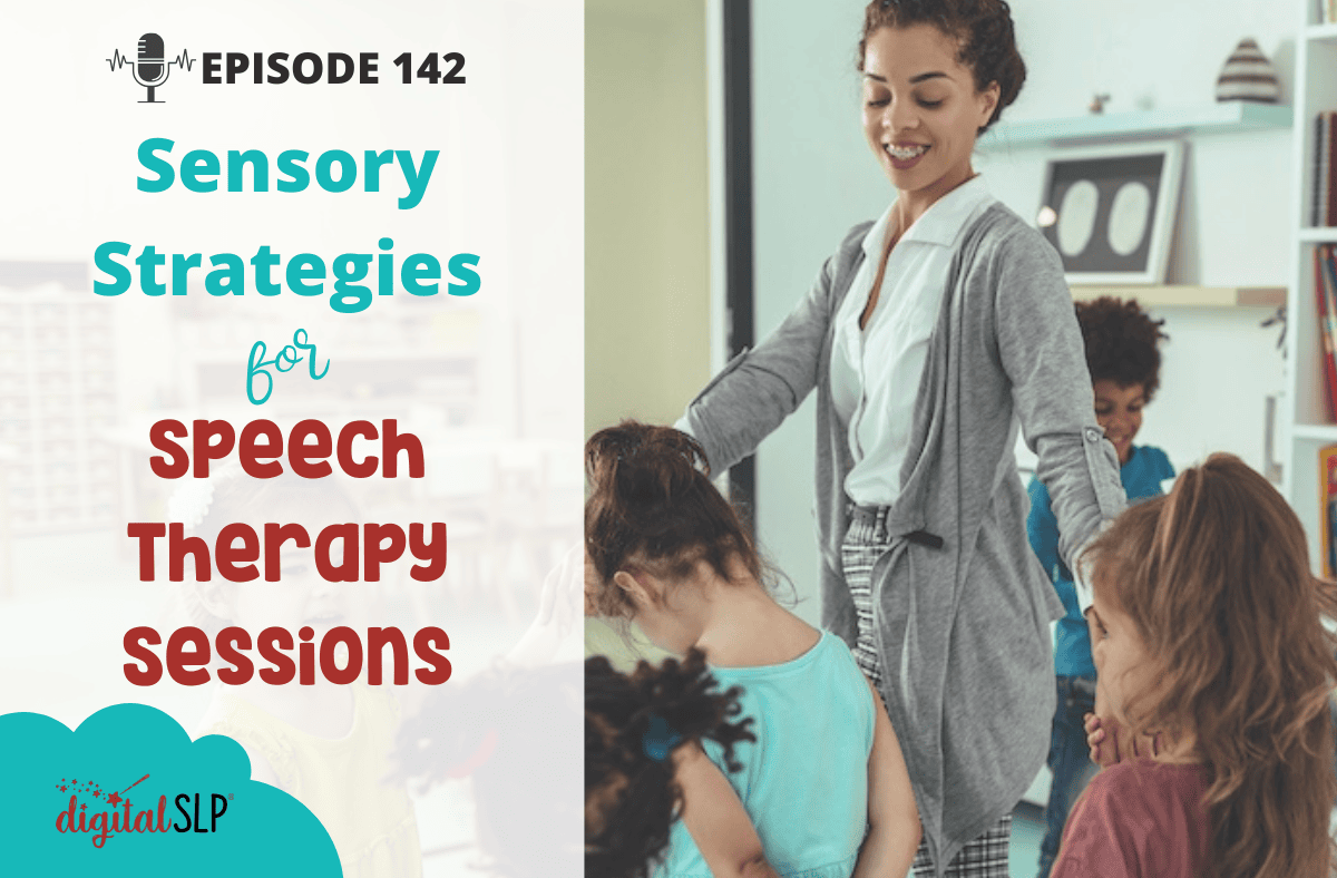 Sensory Strategies for Speech Therapy Sessions - The Digital SLP